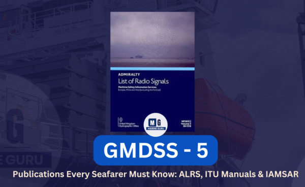 GMDSS 5 - Publications Every Seafarer Must Know: ALRS, ITU Manuals ...